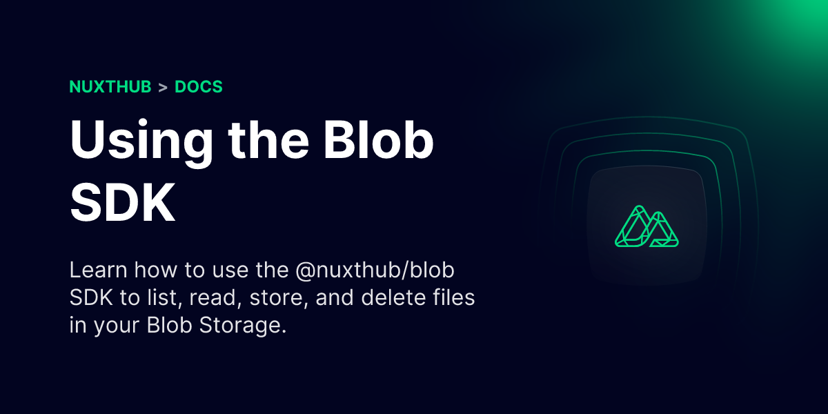 Using the Blob SDK · NuxtHub