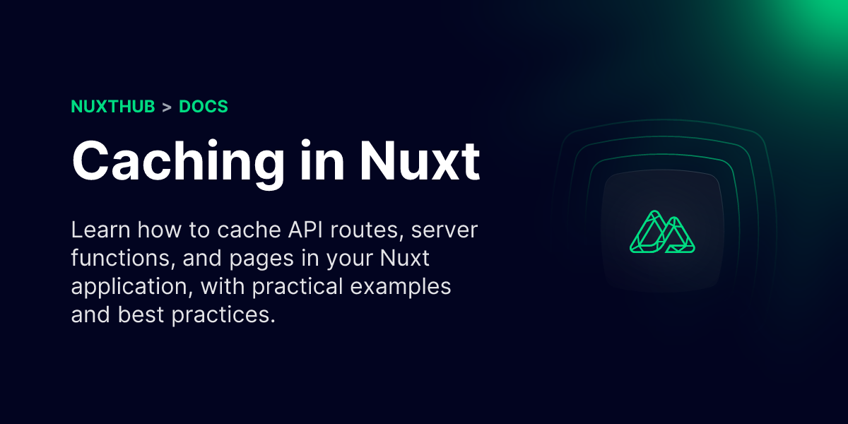 Caching in Nuxt · NuxtHub