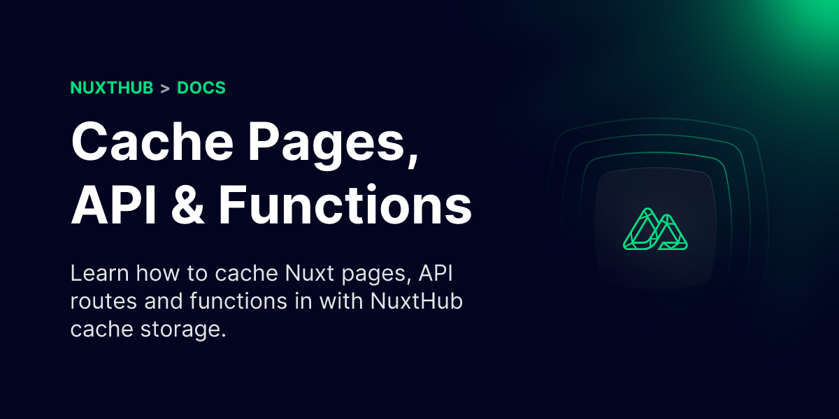 Cache Pages, API & Functions · NuxtHub